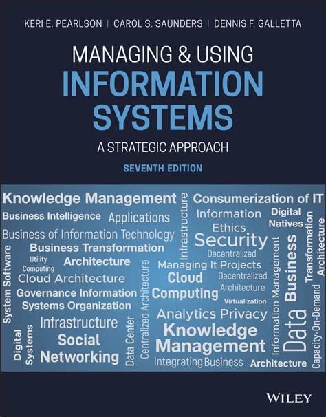Managing And Using Information Systems A Strategic Approach 7th