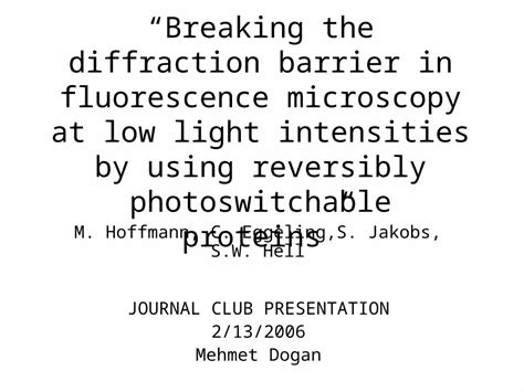 Ppt “breaking The Diffraction Barrier In Fluorescence Microscopy At Low Light Intensities By
