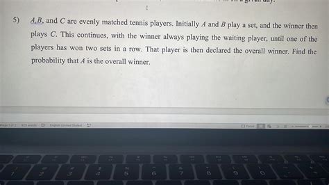 solved 5 a b and c are evenly matched tennis players