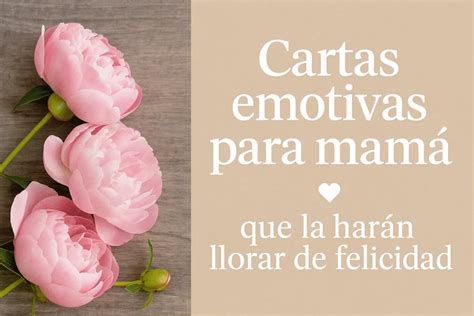 Cartas Para Mamá En El Día De La Madre 🌸💌 Mundo Escritores