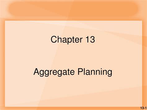 Ppt Chapter 13 Aggregate Planning Powerpoint Presentation Free
