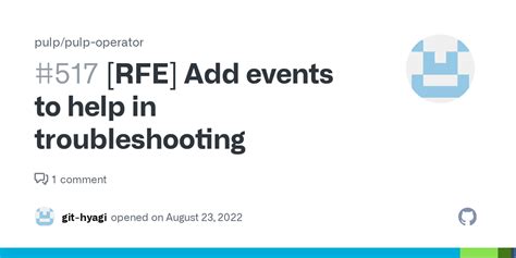 [rfe] add events to help in troubleshooting · issue 517 · pulp pulp