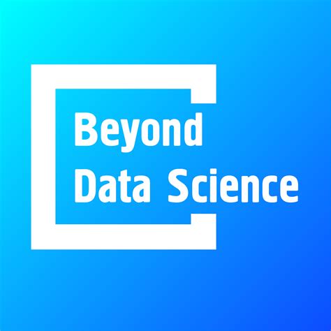 Beyond Data Science Medium