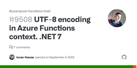 Utf 8 Encoding In Azure Functions Context Net 7 · Issue 9508 · Azure