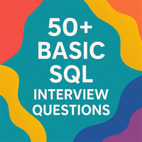 top 50 basic sql interview questions and answers for freshers july 2025]