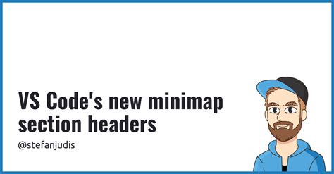 Vs Codes New Minimap Section Headers Stefan Judis Web Development
