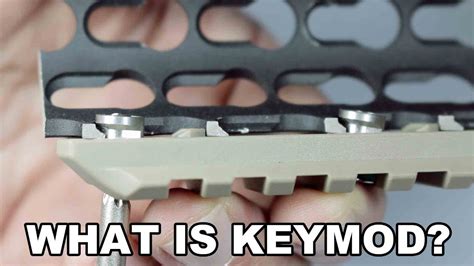 What Is KeyMod A Technical Look At The Standard YouTube
