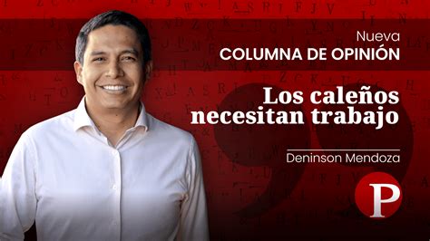 Los Caleños Necesitan Trabajo Portal De Opinión