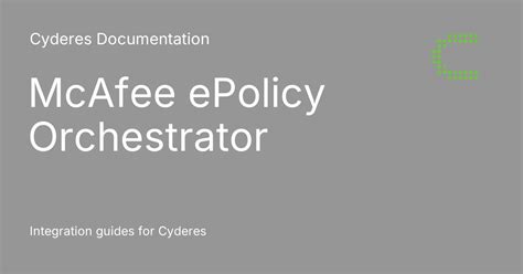 Mcafee Epolicy Orchestrator Cyderes Documentation