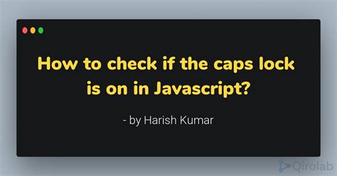 How To Check If The Caps Lock Is On In Javascript Rqirolab