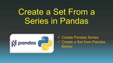 Create A Set From A Series In Pandas Spark By Examples