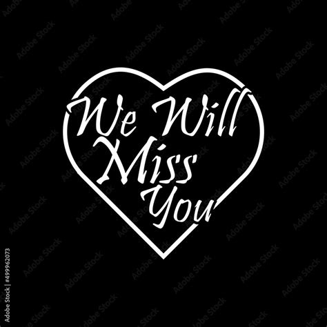 We Will Miss You Sign Isolated On Dark Background Stock Illustration