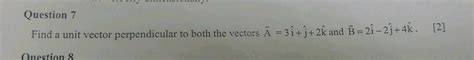 find a unit vector perpendicular to both the vectors 3vec i vec j