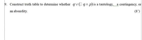 Solved 9. Construct truth table to determine whether qvq^p) | Chegg.com