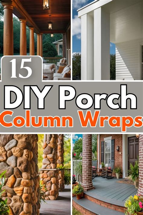 15 Diy Porch Column Wraps To Revamp Your Homes Exterior Porch Post