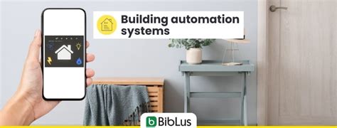 Building Automation Systems Revolutionizing Construction Biblus