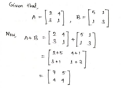 answered addition and subtraction consider the following 2x2 matrices