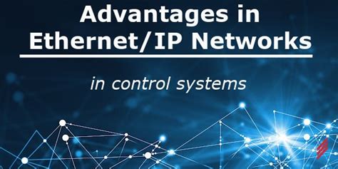 Hallam Ics On Linkedin Advantages Of Ethernet Ip Networks In Industrial Control Systems