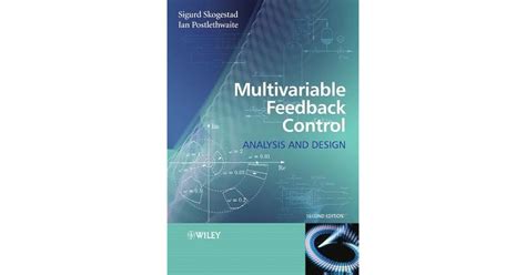 Multivariable Feedback Control Analysis And Design By Sigurd Skogestad