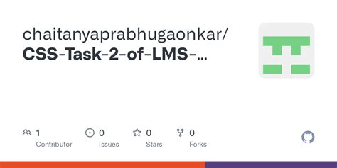 Github Chaitanyaprabhugaonkarcss Task 2 Of Lms Activity