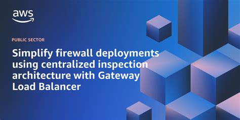 Gateway Load Balancer Aws Public Sector Blog