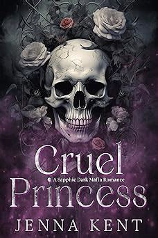 Cruel Princess By Jenna Kent I Heart Sapphfic Find Your Next Sapphic Fiction Read