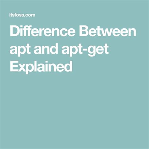 Difference Between Apt And Apt Get Commands Explained Apt Explained Different