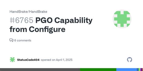 Pgo Capability From Configure · Issue 6765 · Handbrakehandbrake · Github