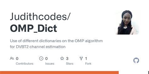 Github Judithcodes Omp Dict Use Of Different Dictionaries On The Omp Algorithm For Dvbt2