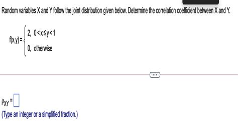 Solved Random Variables X And Y Follow The Joint Distribution Given