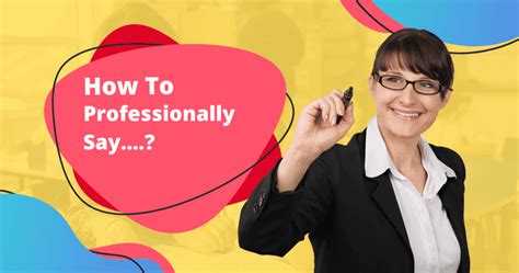 How To Professionally Say Writerve