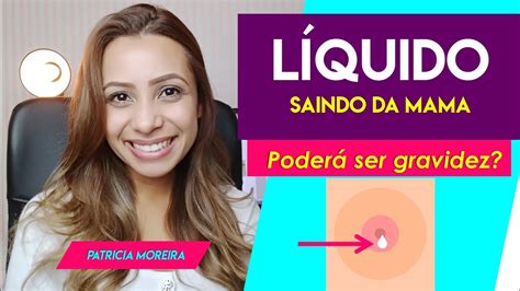 LÍquido Saindo Da Mama E Seios Doloridos SÃo Sinais De Gravidez