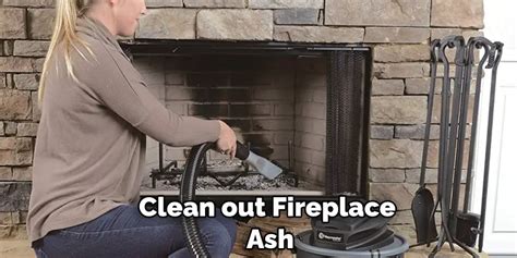 How To Clean Out Fireplace Ash Explained In 10 Steps