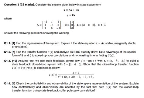 Question 1 [25 marks]. Consider the system given | Chegg.com
