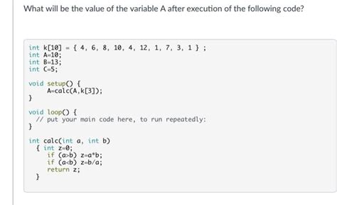 Solved What Will Be The Value Of The Variable A After Chegg