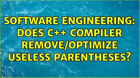Software Engineering Does C Compiler Removeoptimize Useless