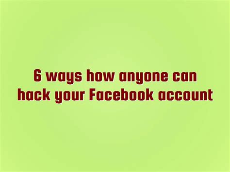 Ways How Anyone Can Hack Your Facebook Account