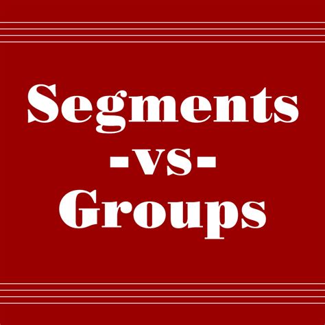 Mailchimp Segments Vs Groups What Are The Differences