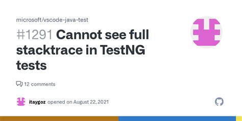 Cannot See Full Stacktrace In Testng Tests · Issue 1291 · Microsoftvscode Java Test · Github