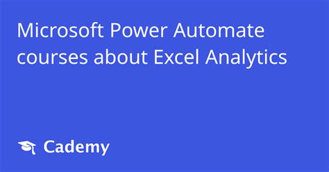 Microsoft Power Automate Courses About Excel Analytics Cademy
