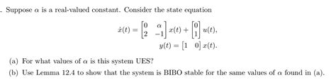 Solved Suppose α Is A Real Valued Constant Consider The