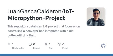Github Juangascacalderoniot Micropython Project This Repository Details An Iot Project That