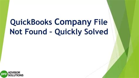 PPT Easy Troubleshooting Guide To Resolve QuickBooks Company File Not Found PowerPoint