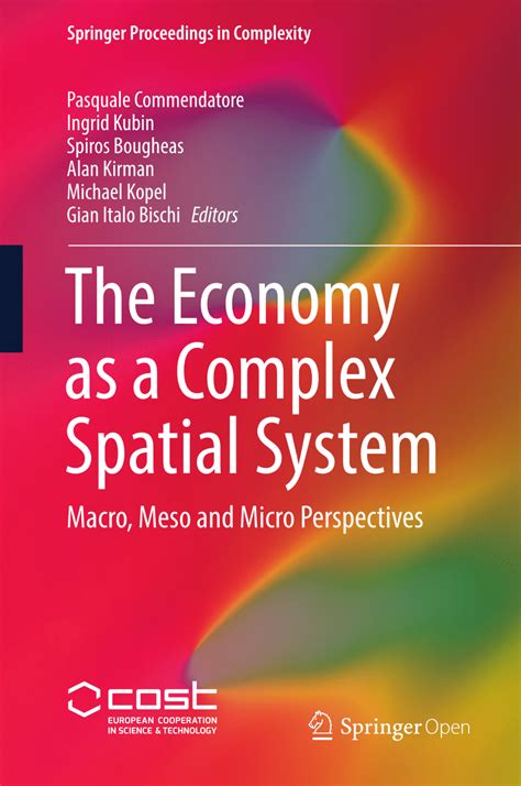Pdf The Economy As A Complex Spatial System Macro Meso And Micro Perspectives