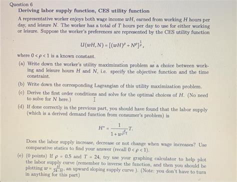 Question 6 Deriving Labor Supply Function Ces