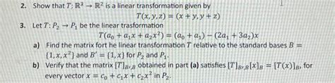 solved show that t r3→r2 is a linear transformation given by