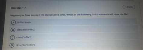 Solved 1 Point Question 7 Suppose You Have An Open File