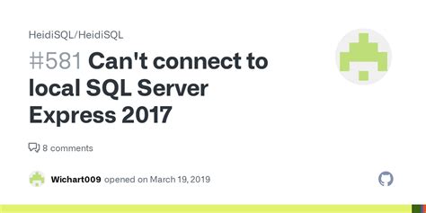 Cant Connect To Local Sql Server Express 2017 · Issue 581 · Heidisqlheidisql · Github