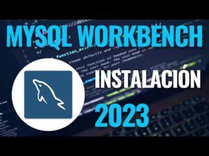 Instalación De MySQL Workbench Guía Paso A Paso MySQL YA