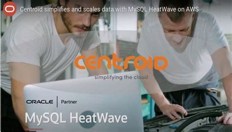 centroid systems on linkedin centroid mysql heatwave oraclecloud